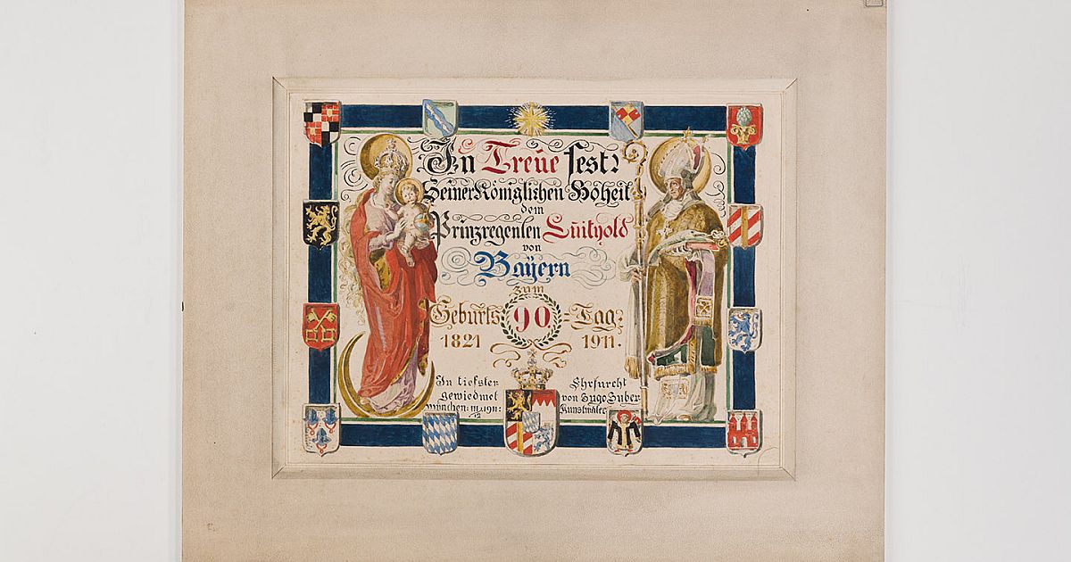 Glückwunschadresse des Kunstmalers Hugo Huber zum 90. Geburtstag des Prinzregenten - Bayerisches ...